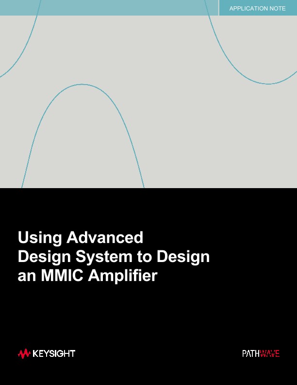 Designing an Advanced MMIC Amplifier PDF Asset Page | Keysight
