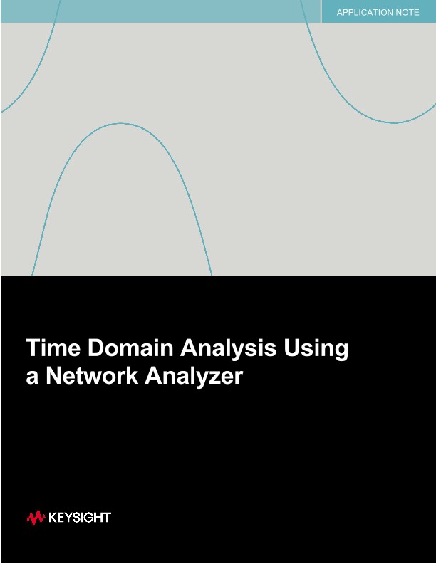 Time Domain Analysis Using a Network Analyzer PDF Asset Page | Keysight