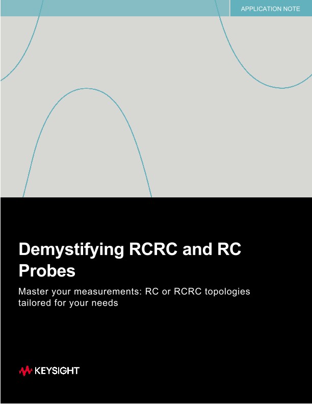 Demystifying RCRC and RC Probes PDF Asset Page | Keysight