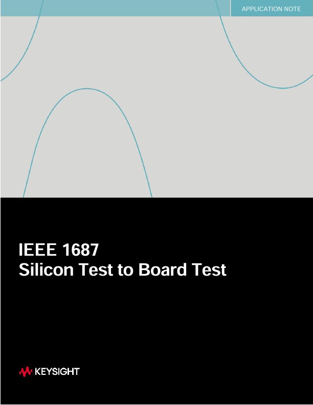 IEEE 1687 – Silicon Test to Board Test PDF Asset Page | Keysight
