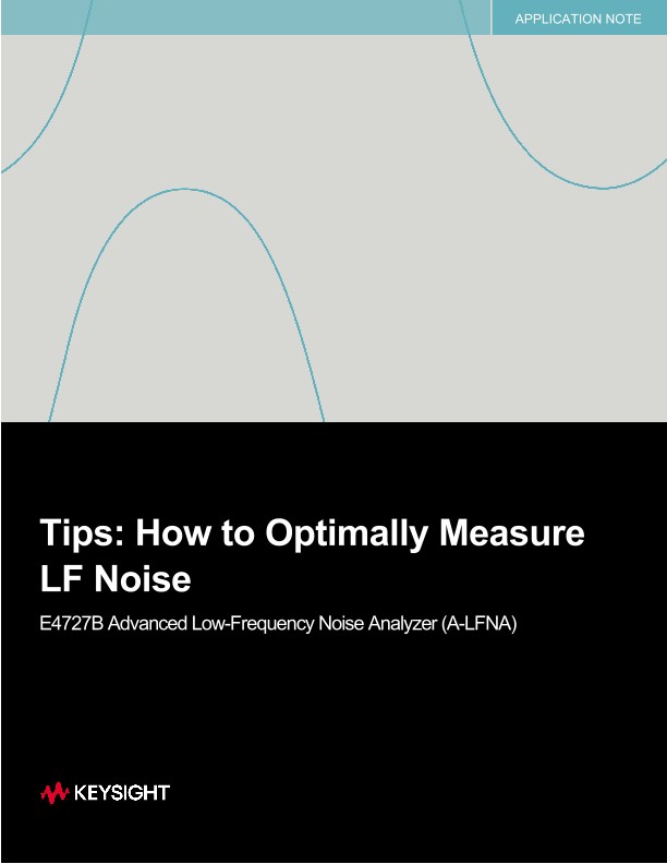 Tips: How to Optimally Measure LF Noise PDF Asset Page | Keysight