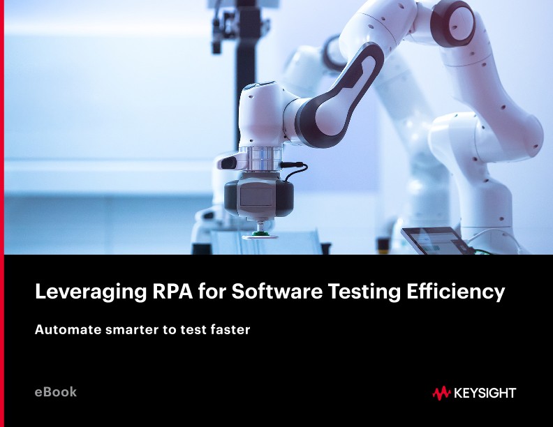 Leveraging RPA for Software Testing Efficiency PDF Asset Page | Keysight