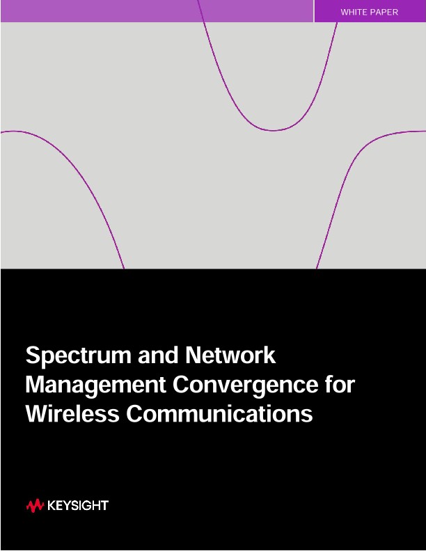 Spectrum and Network Management Convergence for Wireless Communications ...