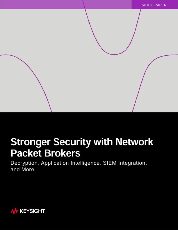 Stronger Security with Network Packet Brokers PDF Asset Page | Keysight