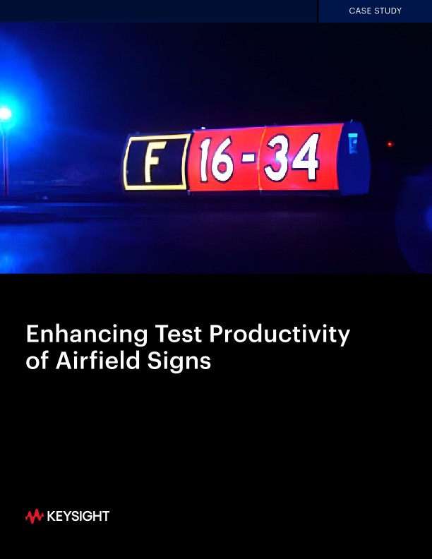 Enhancing Test Productivity of Airfield Signs PDF Asset Page | Keysight