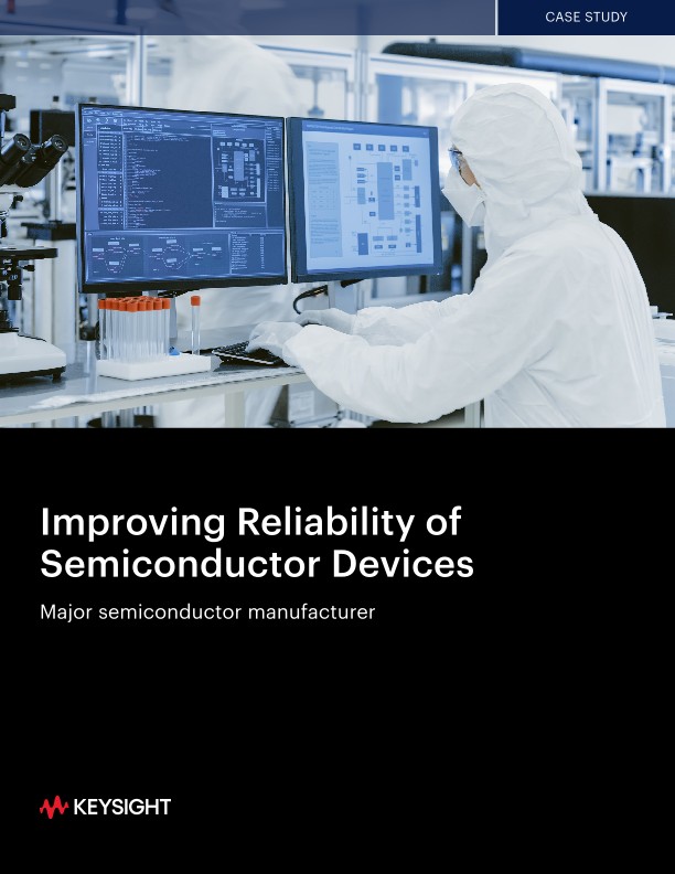 Improving Reliability of Semiconductor Devices PDF Asset Page | Keysight