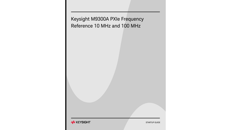 M9300A PXIe 频率参考：10 MHz 和 100 MHz-是德科技 Keysight