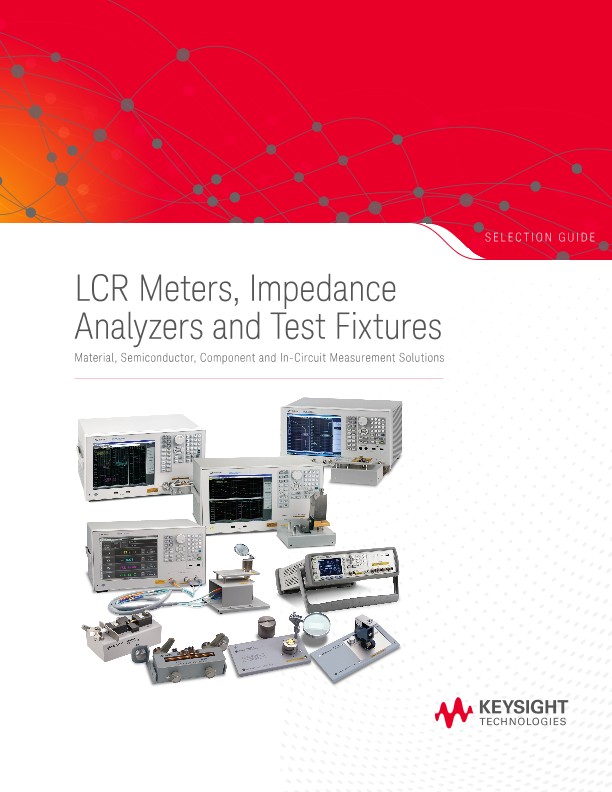 LCR Meters, Impedance Analyzers and Test Fixtures PDF Asset Page | Keysight