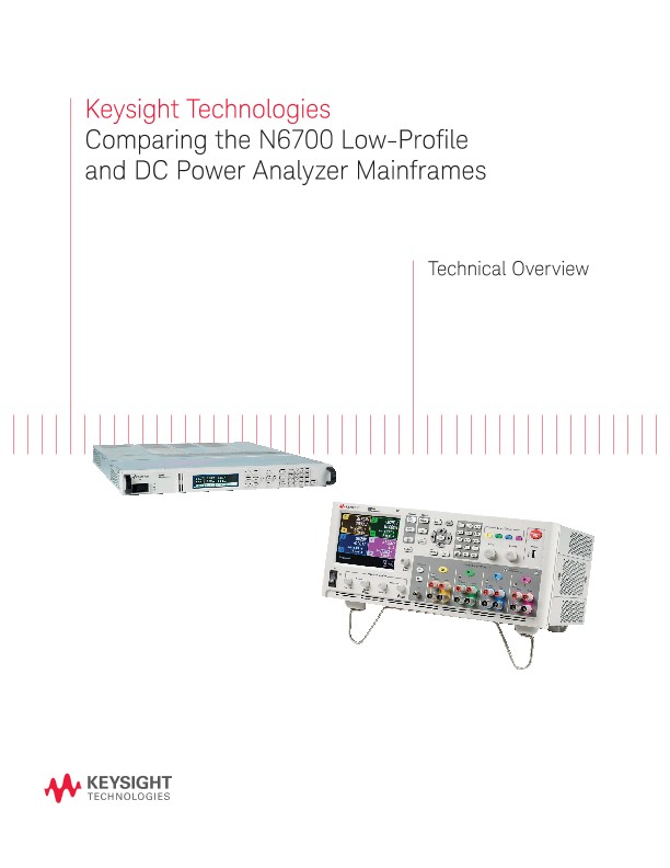 Comparing the N6700 Low-Profile and DC Power Analyzer Mainframes PDF ...