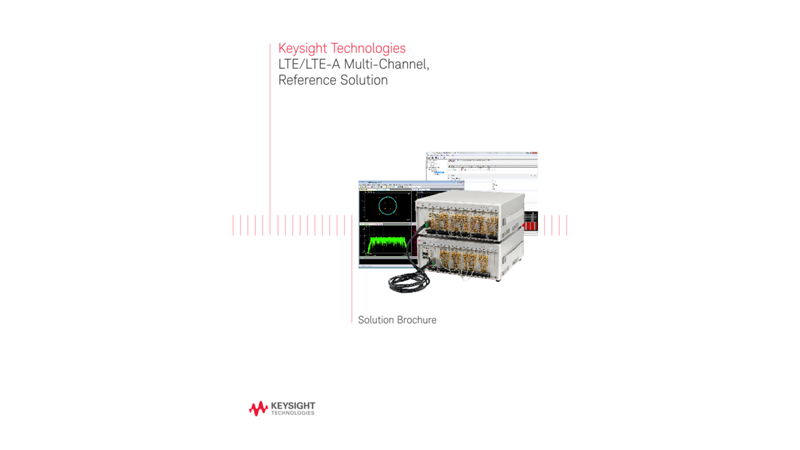 LTE/LTE-Advanced 多通道参考解决方案 | Keysight