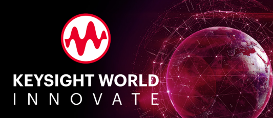 Keysight World: Innovate to Spotlight Emerging Technologies & Trends ...