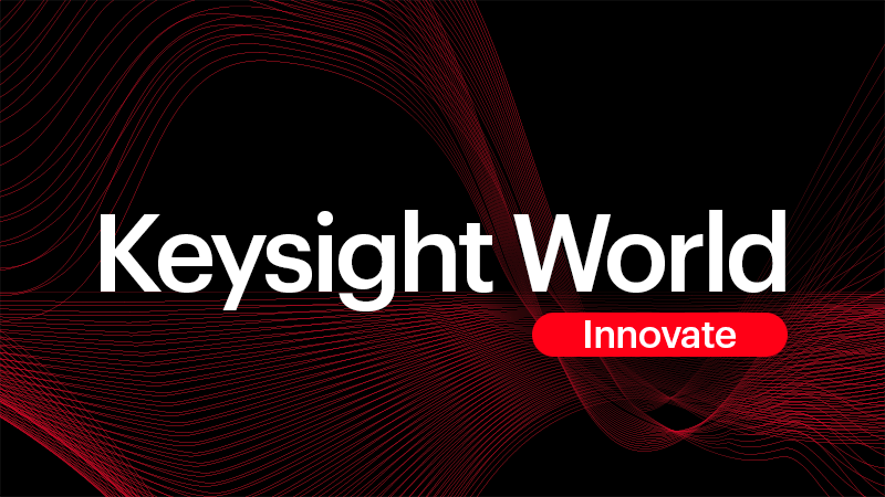 Keysight World | Innovate